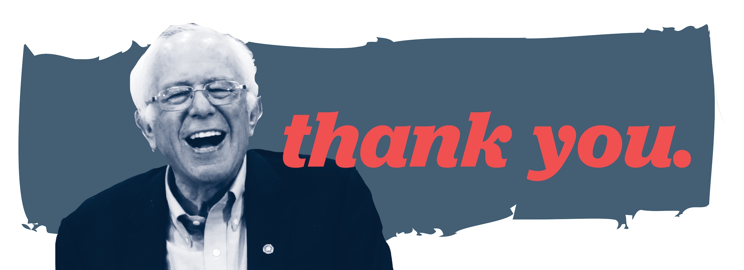 Thank you, Bernie. | RAD Movement